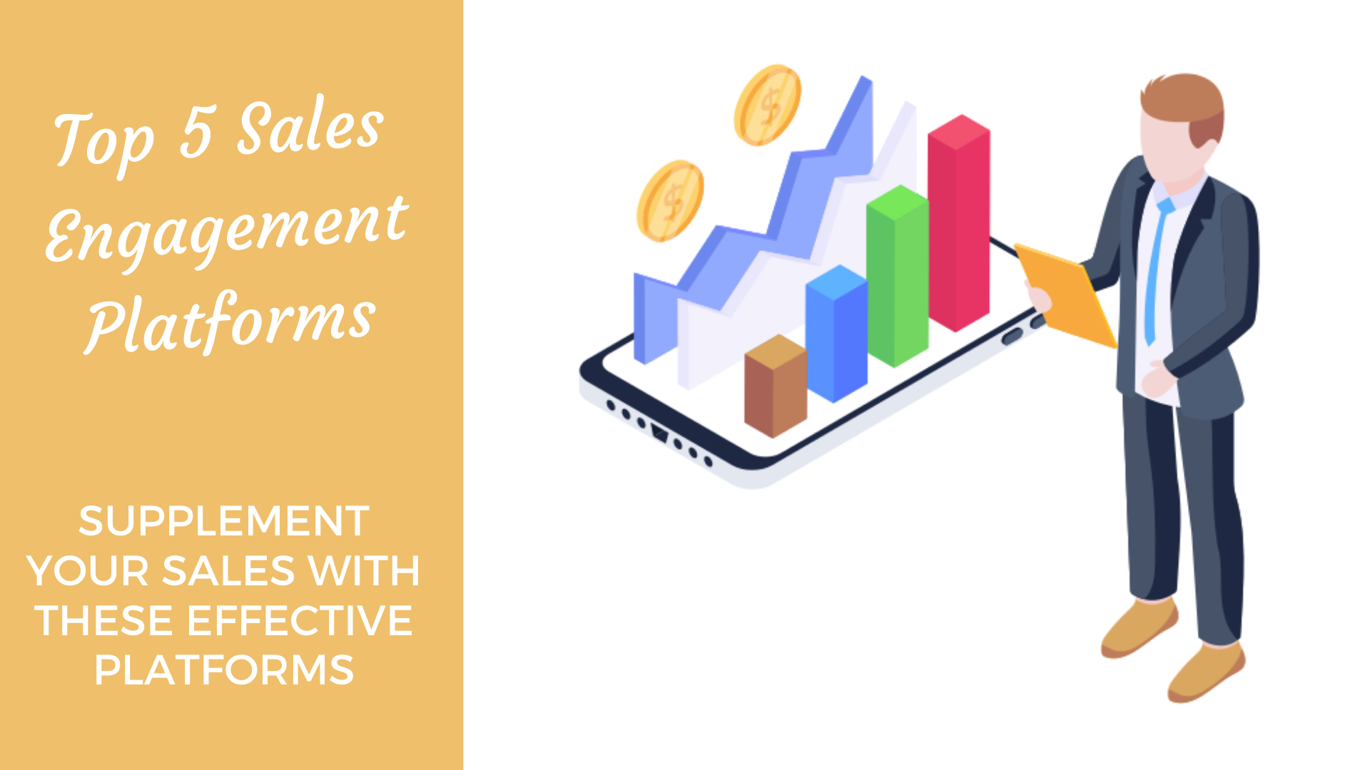 Top 5 Sales Engagement Platforms: Supplement Your Sales With These Effective Platforms